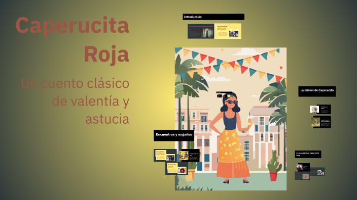 Caperucita Roja by YEISON FABIAN GONZALEZ MARTINEZ on Prezi