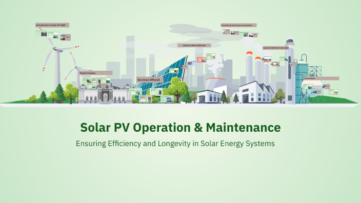 Solar PV Operation & Maintenance by on Prezi