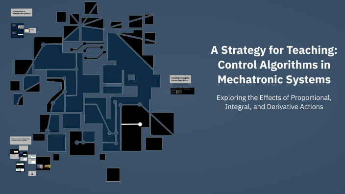 A Strategy for Teaching: Control Algorithms in Mechatronic Systems by ...