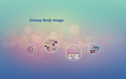 Disney Body Image by Simran Dhillon on Prezi