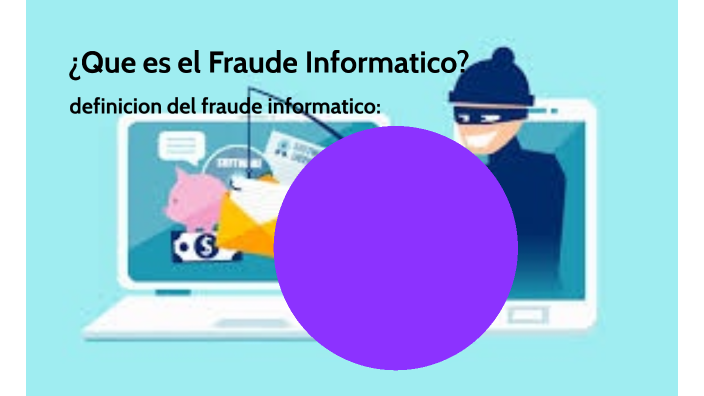 ¿Que es el Fraude Informatico? by johan diaz chavarria on Prezi