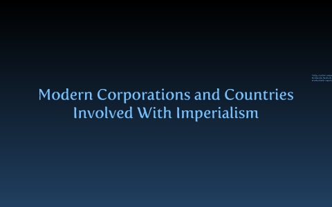 Modern Day Imperialism by Justine Quow on Prezi