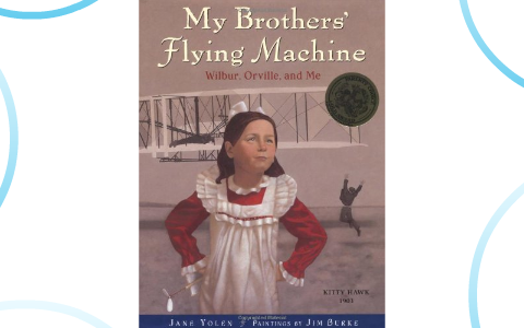 My Brother's Flying Machine by Jayna Cooper on Prezi