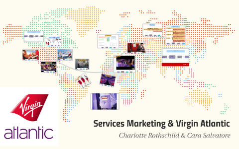 Services Marketing & Virgin Atlantic by Cara Salvatore on Prezi