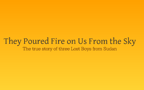 They poured Fire on Us From the Sky by Madison Conlay on Prezi