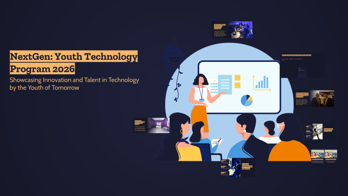 NextGen: Youth Technology Program 2026 by Charlize Montesines on Prezi