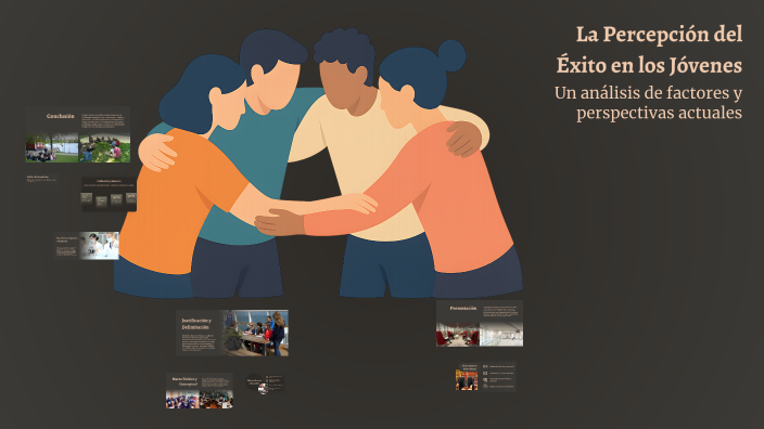 La Percepción del Éxito en los Jóvenes by Alexis Sarabia Hernandez on Prezi
