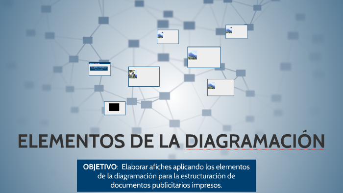 ELEMENTOS DE LA DIAGRAMACIÓN by Deicy Samaniego on Prezi