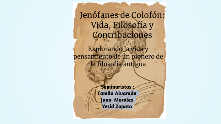 Jenófanes de Colofón: Vida, Filosofía y Contribuciones by Juan Morales ...