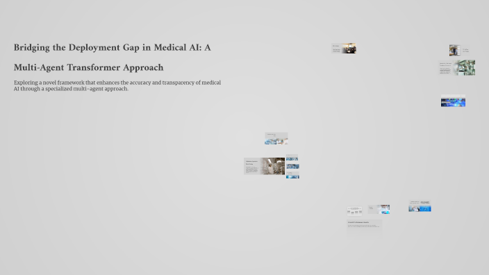 Bridging the Deployment Gap in Medical AI: A Multi-Agent Transformer ...