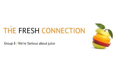 The Fresh Connection by on Prezi