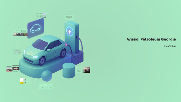 Wissol Petroleum Georgia: A Business Overview by etuna vekua on Prezi