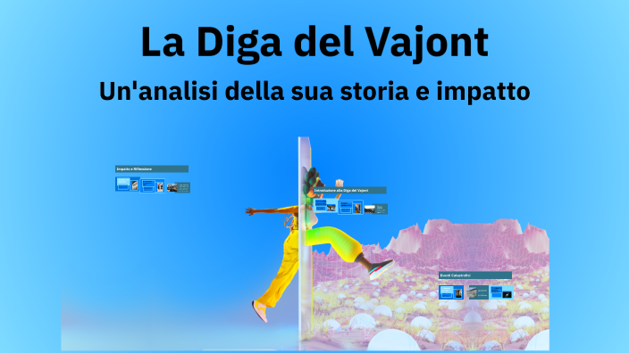 La Diga del Vajont by Beatrice Pozzi on Prezi