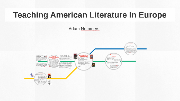 Teaching American Literature In Europe by Adam Nemmers on Prezi