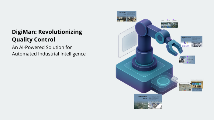 DigiMan: Revolutionizing Quality Control by Sasha El Rami on Prezi