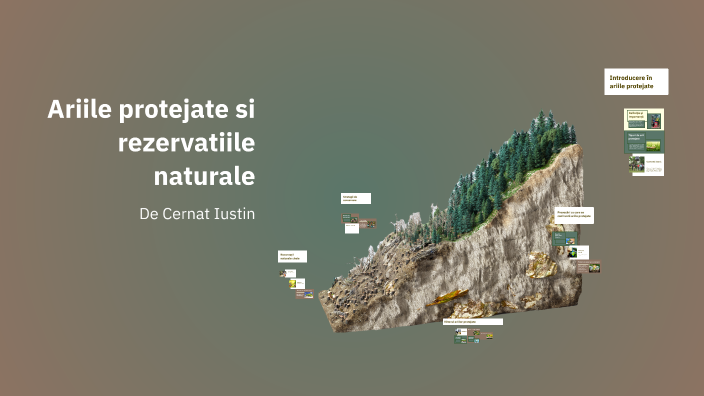 Ariile protejate si rezervatiile naturale by Geografie Gimnaziu on Prezi