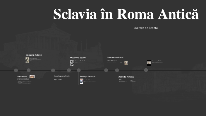 Sclavia în Roma Antică by Gabriel Cotiga on Prezi
