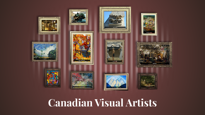 Canadian Visual Artists by Devon Bottomley on Prezi