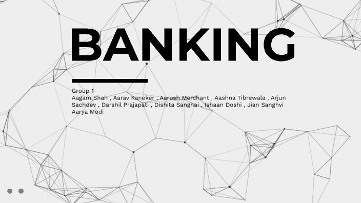 BANKING by Aarya Modi on Prezi