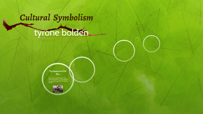 Cultural Symbolism by tyrone bolden on Prezi