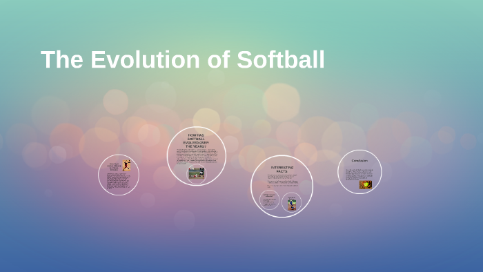 The Evolution of Softball by Emma Ray