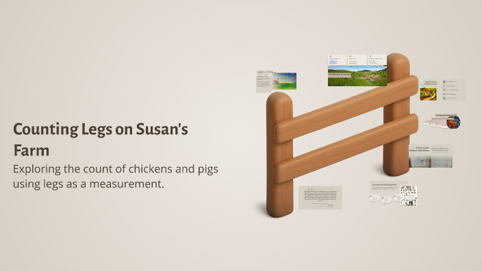 Counting Legs on Susan's Farm by Luz Manzano on Prezi