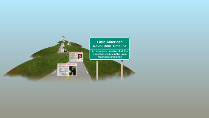 Latin American Revolution Timeline by nathan lee on Prezi