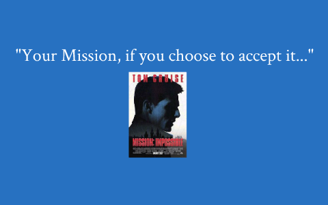 "Your Mission, if you choose to accept it..." by David Romanik on Prezi