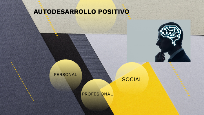 AUTODESARROLLO POSITIVO by jacky alape on Prezi
