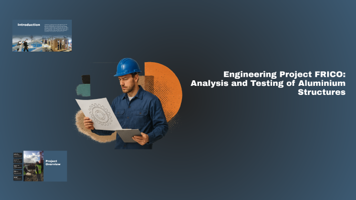 Engineering Project FRICO: Analysis and Testing of Aluminium Structures ...