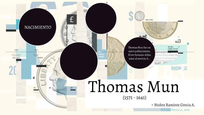 Thomas Mun by Grecia A Nuñez on Prezi