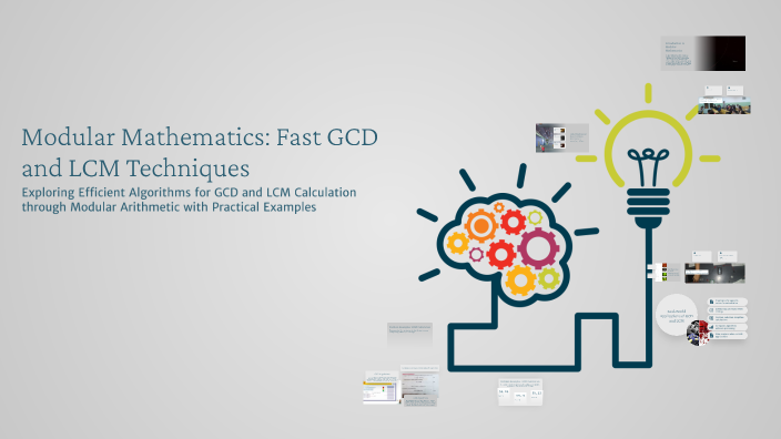 Modular Mathematics: Fast GCD and LCM Techniques by Lasya Smilyy on Prezi