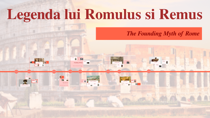 Legenda lui Romulus si Remus by Ionela FLORESCU on Prezi