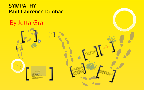 Sympathy Paul Laurence Dunbar by Jetta Grant on Prezi