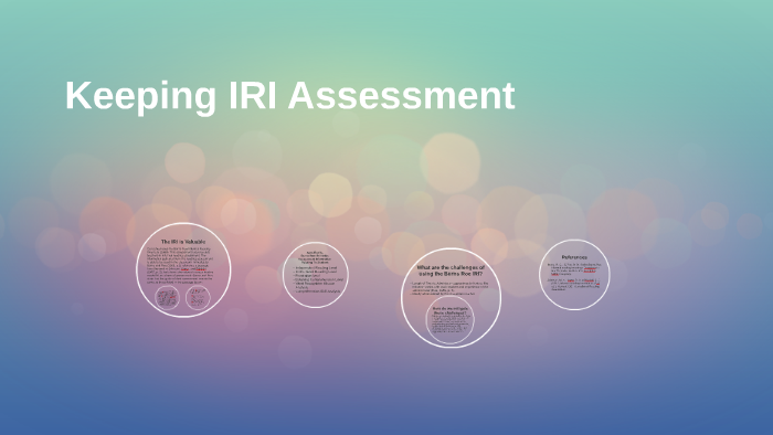 Keeping IRI Assessment by Emily Bounajma on Prezi