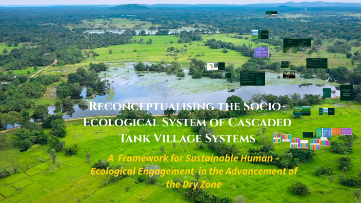 Reconceptualising the Socio-Ecological System of Cascaded Tank Village ...