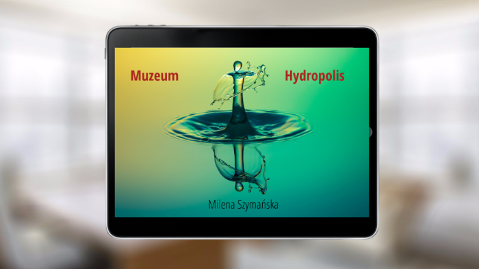 Muzeum Hydropolis - Milena Szymańska by Ocean Cleaner on Prezi