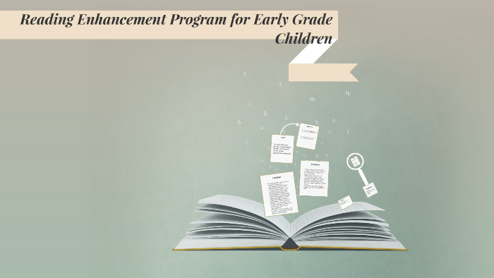 Reading Enhancement Program for Early Grade Children by gopal dey on Prezi