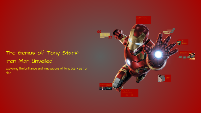 The Genius of Tony Stark: Iron Man Unveiled by Saifurahman Niyazi on Prezi