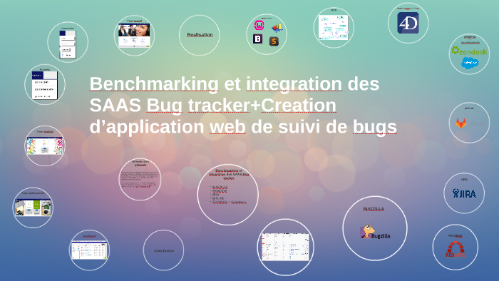 Benchmarking et integration des SAAS Bug tracker+Creation d’ by ayman ouammou on Prezi