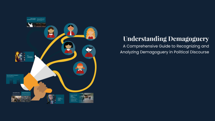 Understanding Demagoguery by avery simon on Prezi