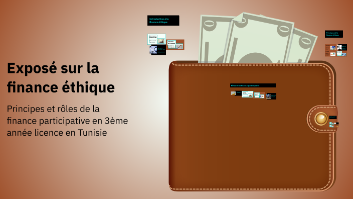 Exposé sur la finance éthique by Mohamed Athimen on Prezi