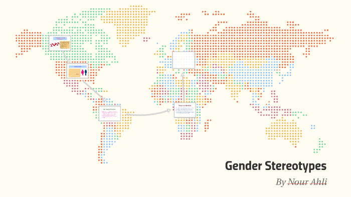 Introduction to Gender Stereotypes by Noure Ahli on Prezi