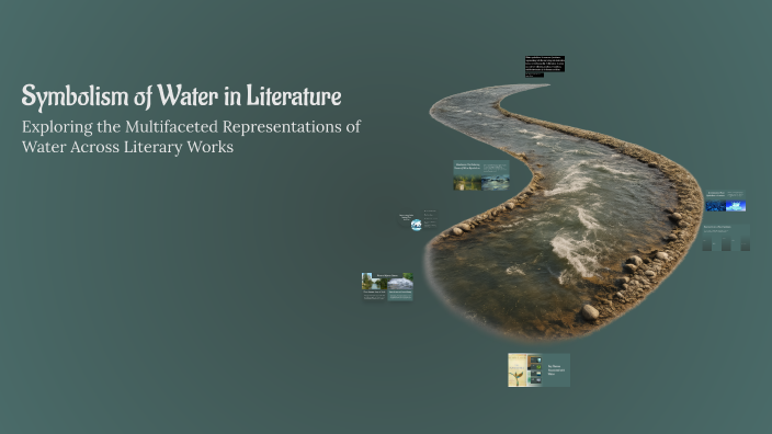 Symbolism of Water in Literature by Valerica Rotaru on Prezi