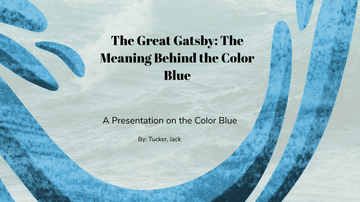The Color Blue by tucker harris on Prezi