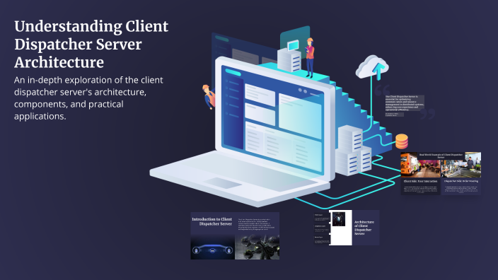 Understanding Client Dispatcher Server Architecture by adhi tlgp on Prezi