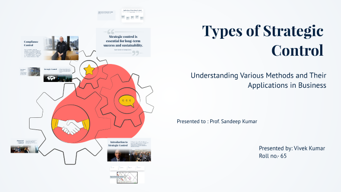 Types of Strategic Control by vivek kumar on Prezi