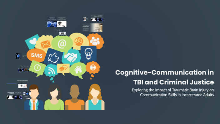 Cognitive-Communication in TBI and Criminal Justice by Emme Herring on ...