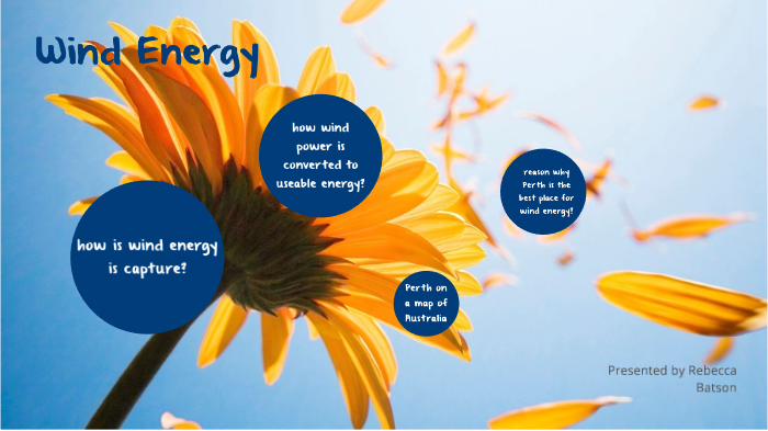 wind energy by Rebecca Batson on Prezi