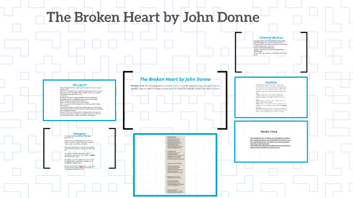 The Broken Heart by John Donne by Taylor Canada on Prezi